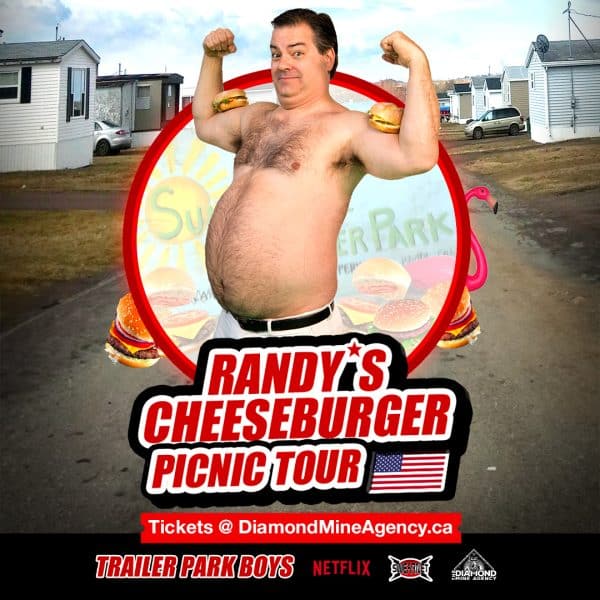Randy (Trailer Park Boys) Cheeseburger Picnic - The Space Las Vegas